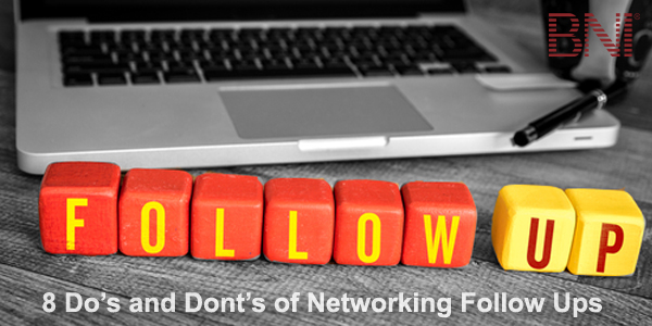 8 Do’s and Don’ts of Networking Follow Ups - Networking for Business ...