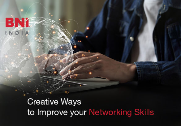 Creative Ways to Improve your networking Skills - Networking for ...