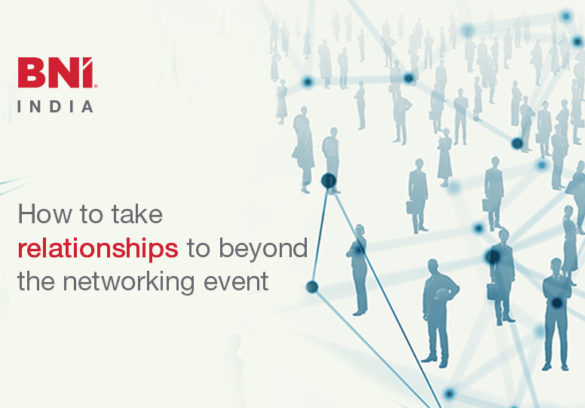 How To Take Relationships Beyond The Networking Event - Networking for ...