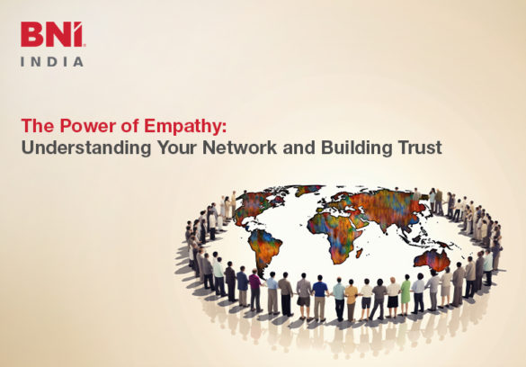 The Power of Empathy: Understanding Your Network and Building Trust - Networking for Business ...