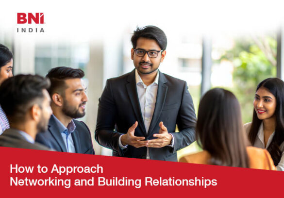 How to Approach Networking and Building Relationships - Networking for Business | Tips | Skills ...
