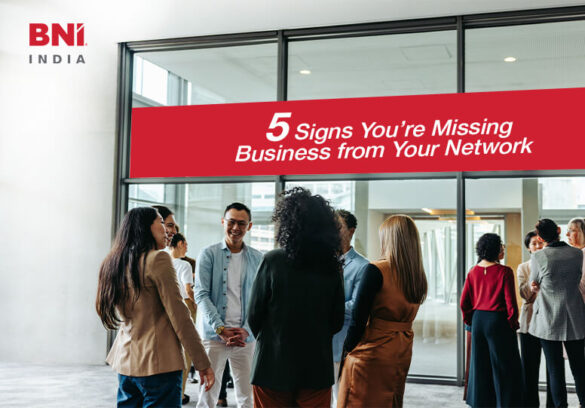 5 Signs You’re Missing Business from Your Network - Networking for Business | Tips | Skills ...